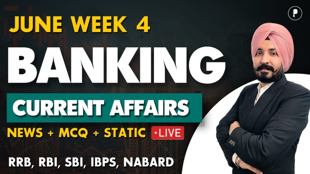 Weekly Banking Current Affairs June’25 – PDF Week 4 – Parcham Classes – creating victories